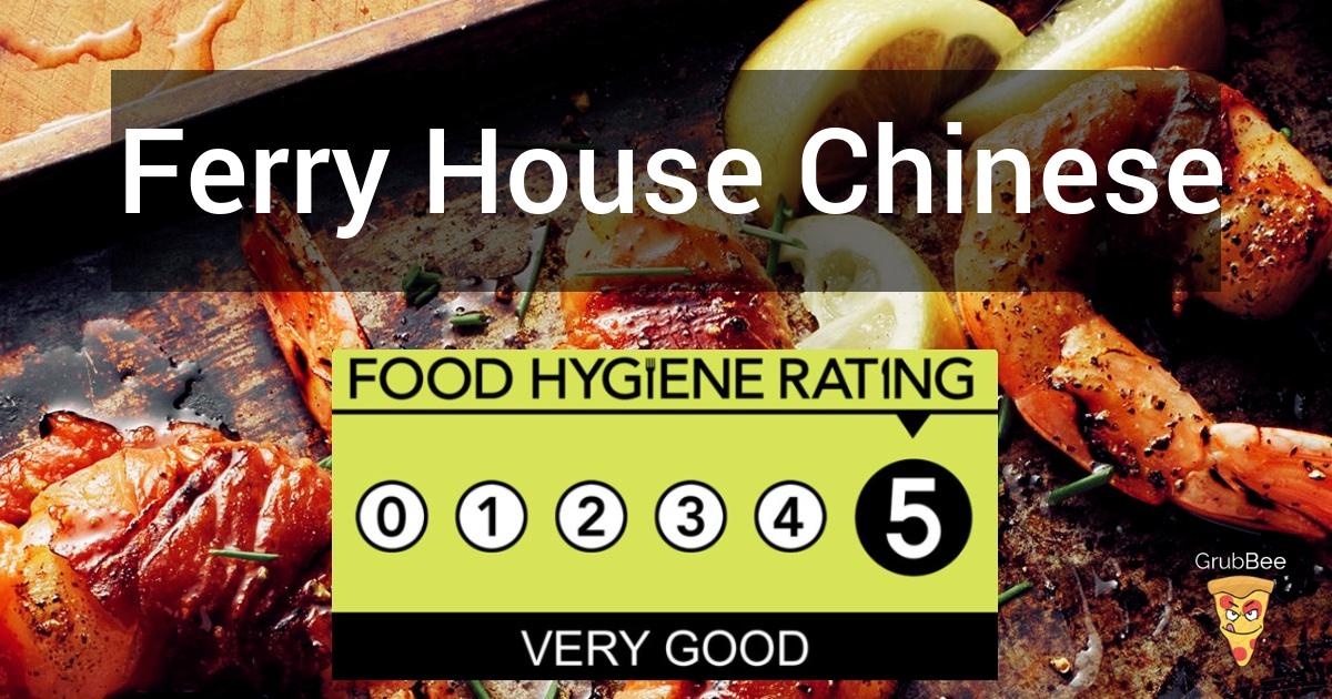 Ferry House Chinese Takeaway in Neath Port Talbot - Food Hygiene Rating